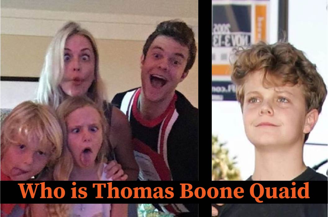 Everything You Need to Know About Thomas Boone Quaid