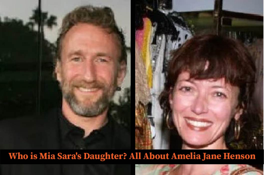 Who is Mia Sara's Daughter? All About Amelia Jane Henson